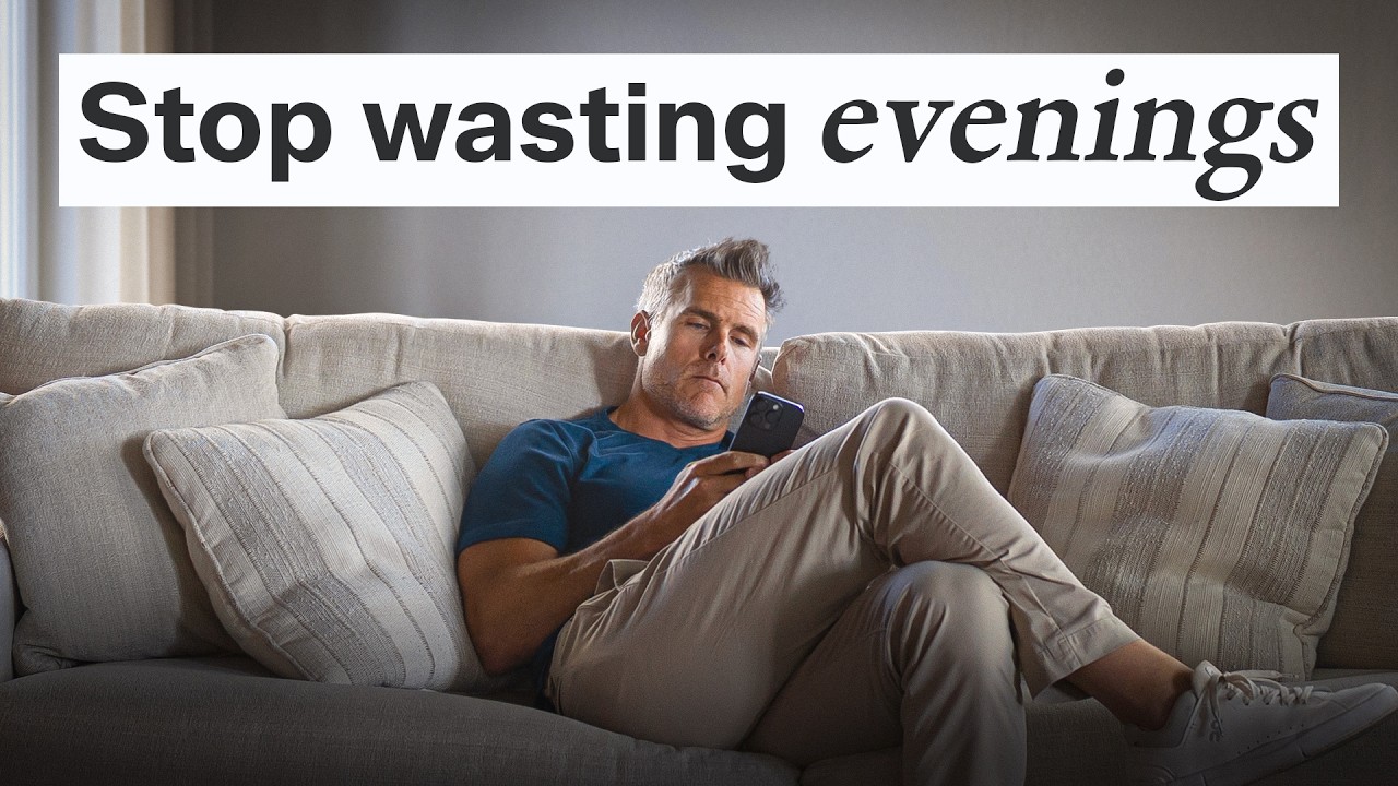Stop Wasting Evenings with These 8 Simple Habits